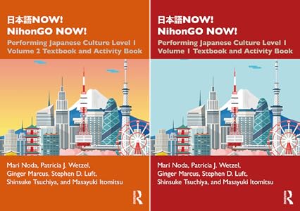Amazon.co.jp: 日本語NOW! NihonGO NOW!: Performing Japanese Culture - Level 1 Volume 2 Textbook and ...