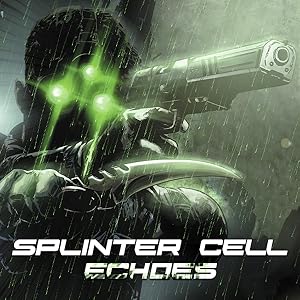 Tom Clancy's Splinter Cell: Echoes