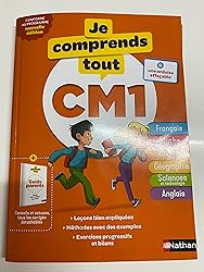 Je comprends tout CM1 - Tout en un (cours + exercices) pour réviser ...