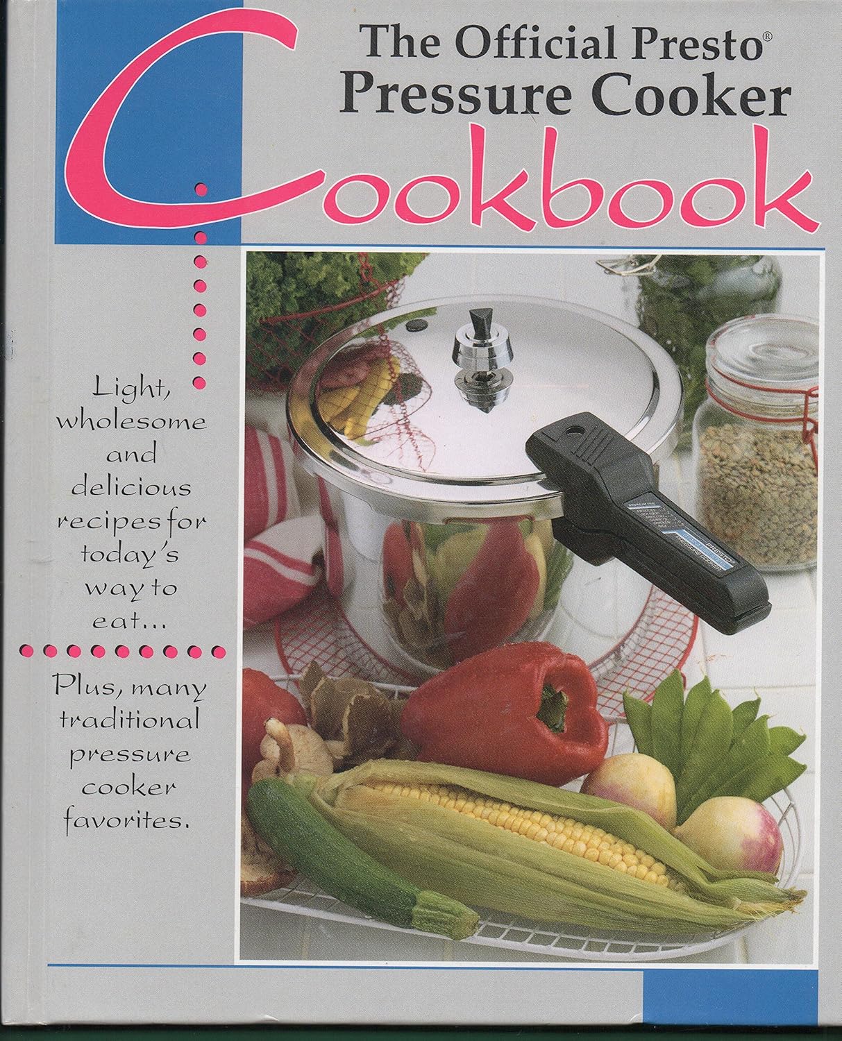 The Official Presto Pressure Cooker Cookbook: Staff, National Presto ...