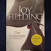 Die Schwester: Roman : Fielding, Joy, Lutze, Kristian: Amazon.de: Bücher
