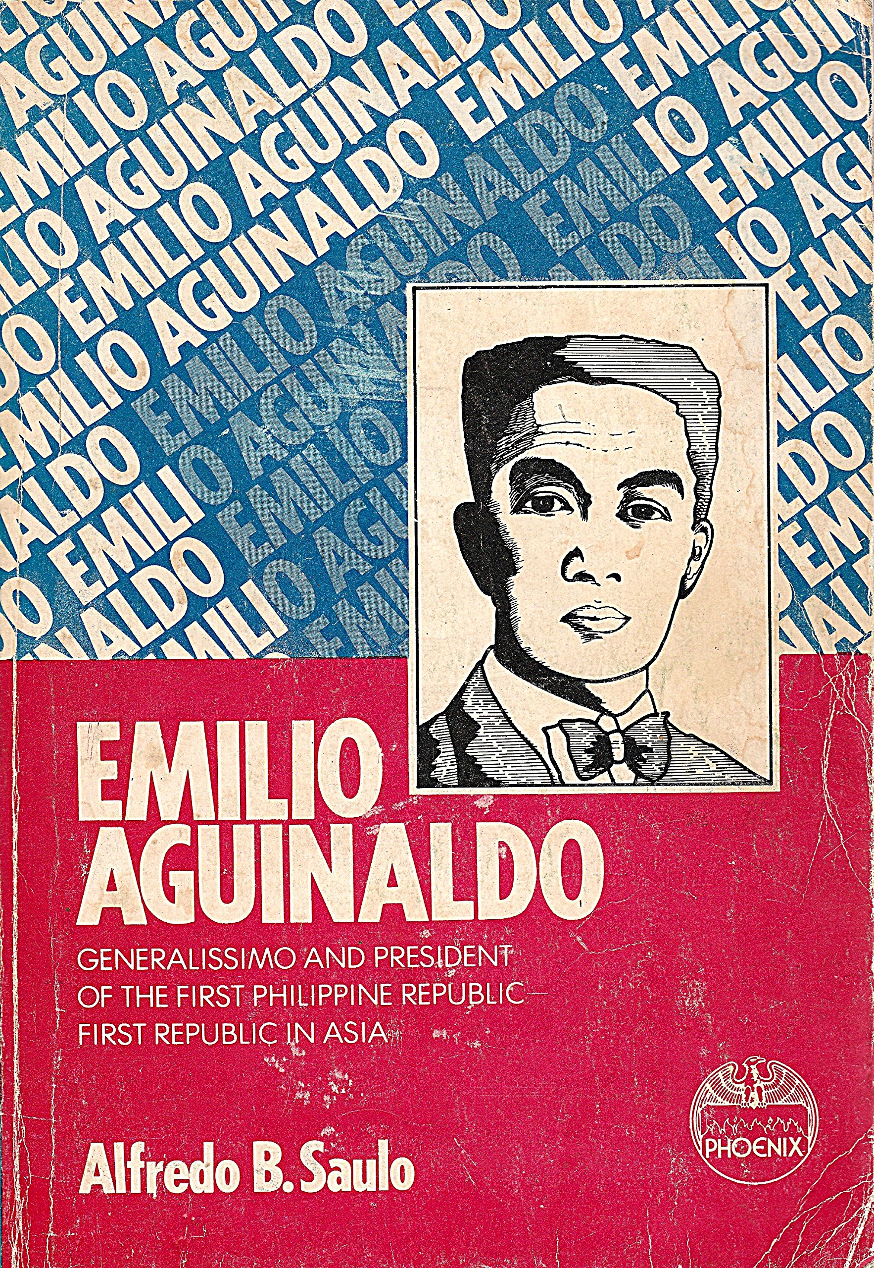 Buy Emilio Aguinaldo : generalissimo and president of the First ...