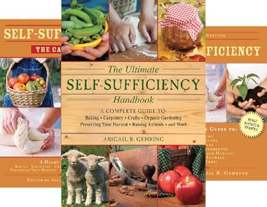 The Ultimate Self-Sufficiency Handbook: A Complete Guide to Baking, Crafts, Gardening ...