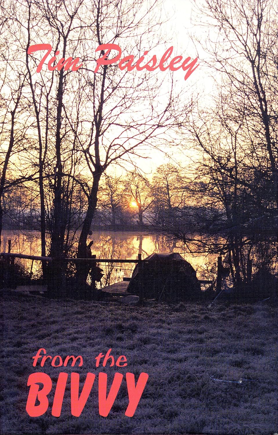 Amazon.com: From The Bivvy eBook : Paisley, Tim, Ingham, Maurice ...
