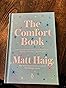 The Comfort Book: Haig, Matt: 9781443464772: Books - Amazon.ca