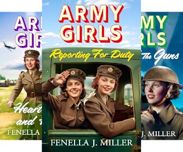 Amazon.co.jp: Army Girls: Behind the Guns: The next instalment in Fenella J Miller's bestselling ...
