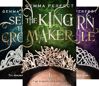 The Kingmaker (The Kingmaker Series Book 1) eBook : Perfect, Gemma ...