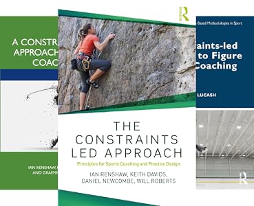 Amazon | The Constraints-Led Approach: Principles for Sports Coaching ...