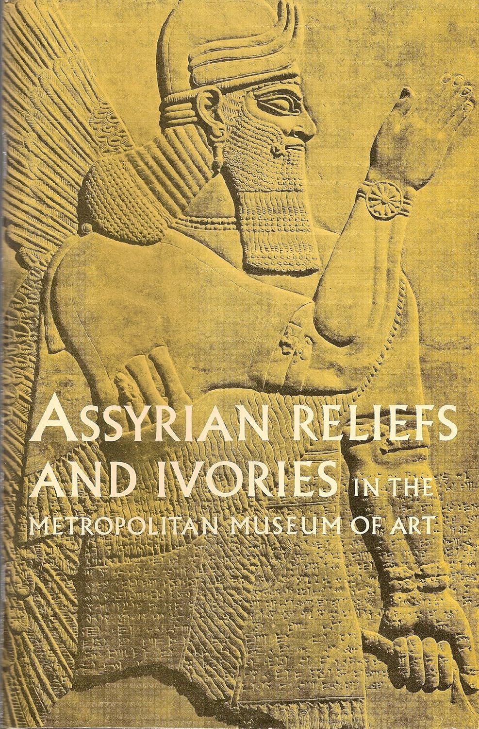 Assyrian reliefs and ivories in the Metropolitan Museum of Art: Palace ...