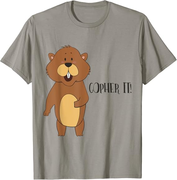 Gopher It! Funny Gopher T-Shirt : Amazon.co.uk: Fashion