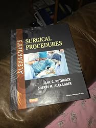 Alexander's Surgical Procedures: 9780323075558: Medicine & Health ...