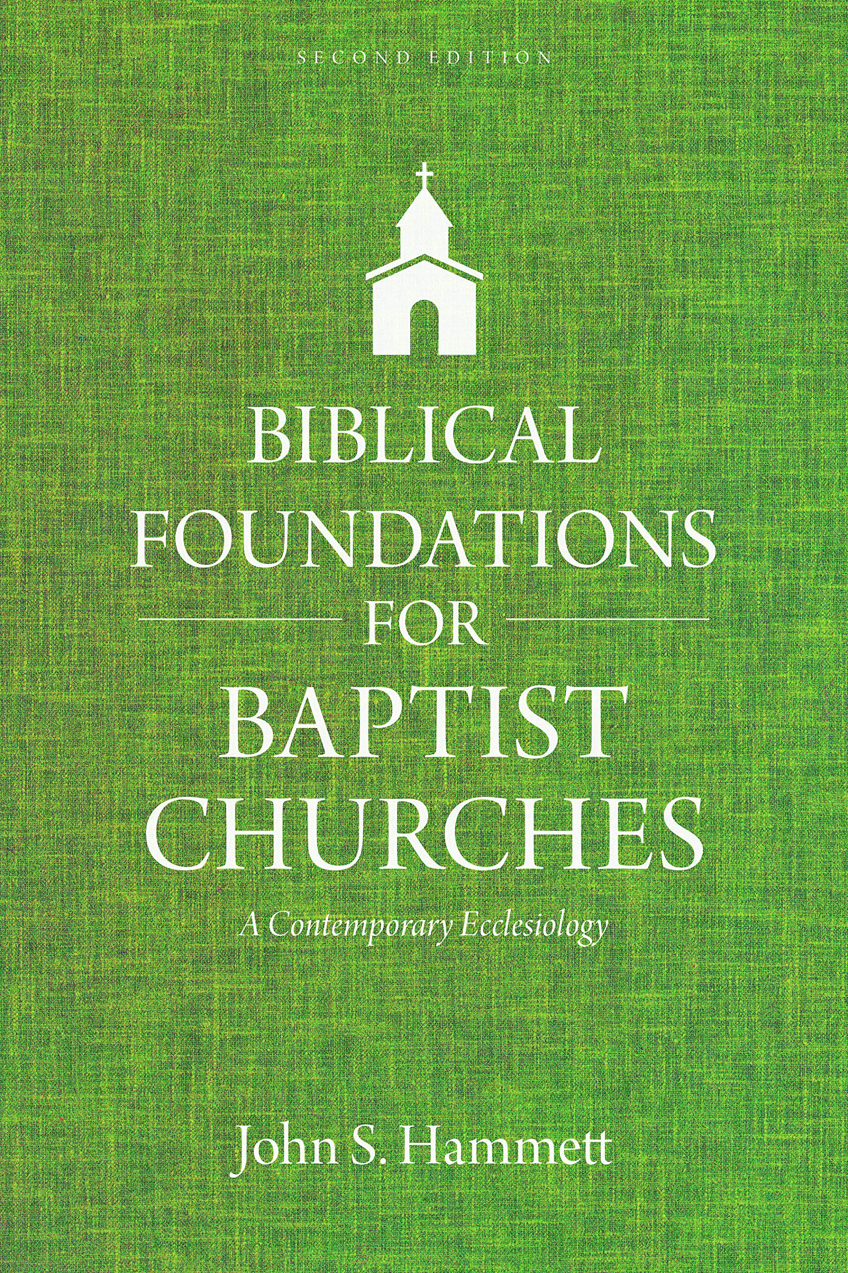 Snapklik.com : Biblical Foundations For Baptist Churches: A ...