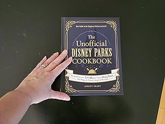 The Unofficial Disney Parks Cookbook: From Delicious Dole Whip to Tasty ...