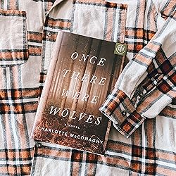 Once There Were Wolves: A Novel: McConaghy, Charlotte: 9781250244147 ...