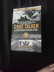 Code Talker: The First and Only Memoir By One of the Original Navajo ...