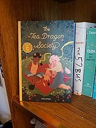 The Tea Dragon Society (1): O'Neill, K., O'Neill, K.: 9781620107379 ...