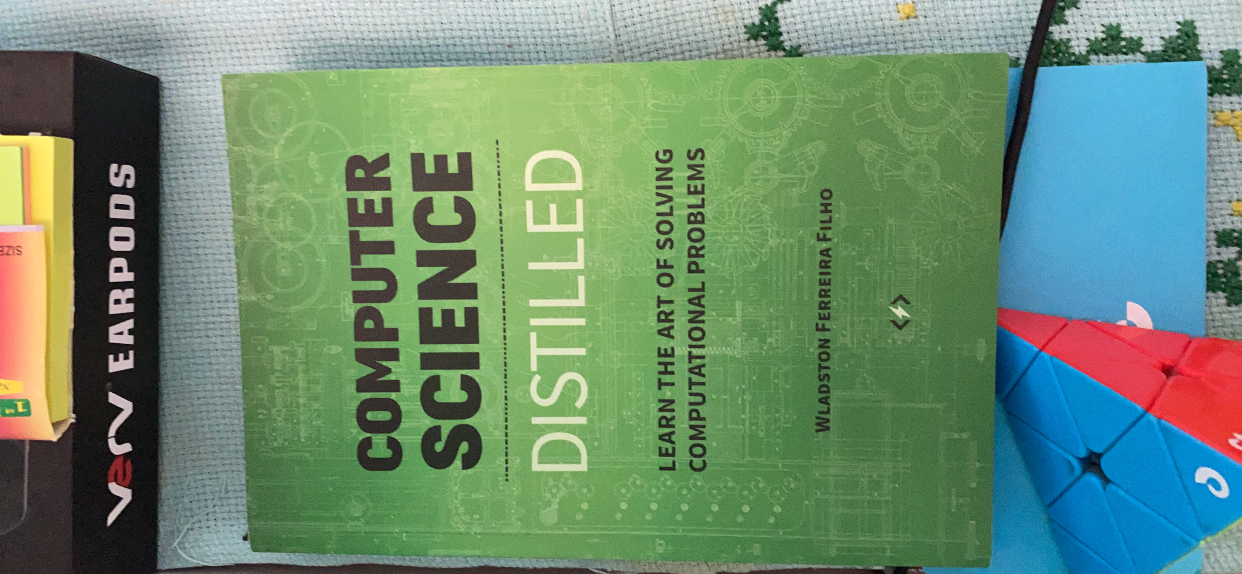 Computer Science Distilled: Learn the Art of Solving Computational Problems : Raimondo Pictet ...