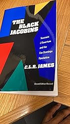The Black Jacobins: Toussaint L'Ouverture and the San Domingo Revolution: James, C.L.R., Scott ...