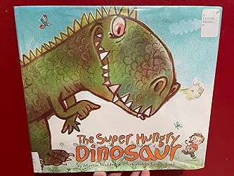 The Super Hungry Dinosaur: Waddell, Martin, Lord, Leonie: 9780803734463 ...