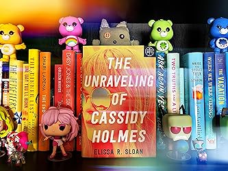 Amazon.com: The Unraveling of Cassidy Holmes: A Novel: 9780063009448 ...