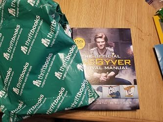 The Official MacGyver Survival Manual: 155 Ways to Save the Day: Allain ...