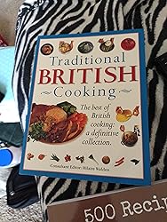 Traditional British Cooking: The Best Of British Cooking: A Definitive ...