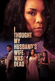 I Thought My Husband's Wife Was Dead (TV Movie 2024) - IMDb