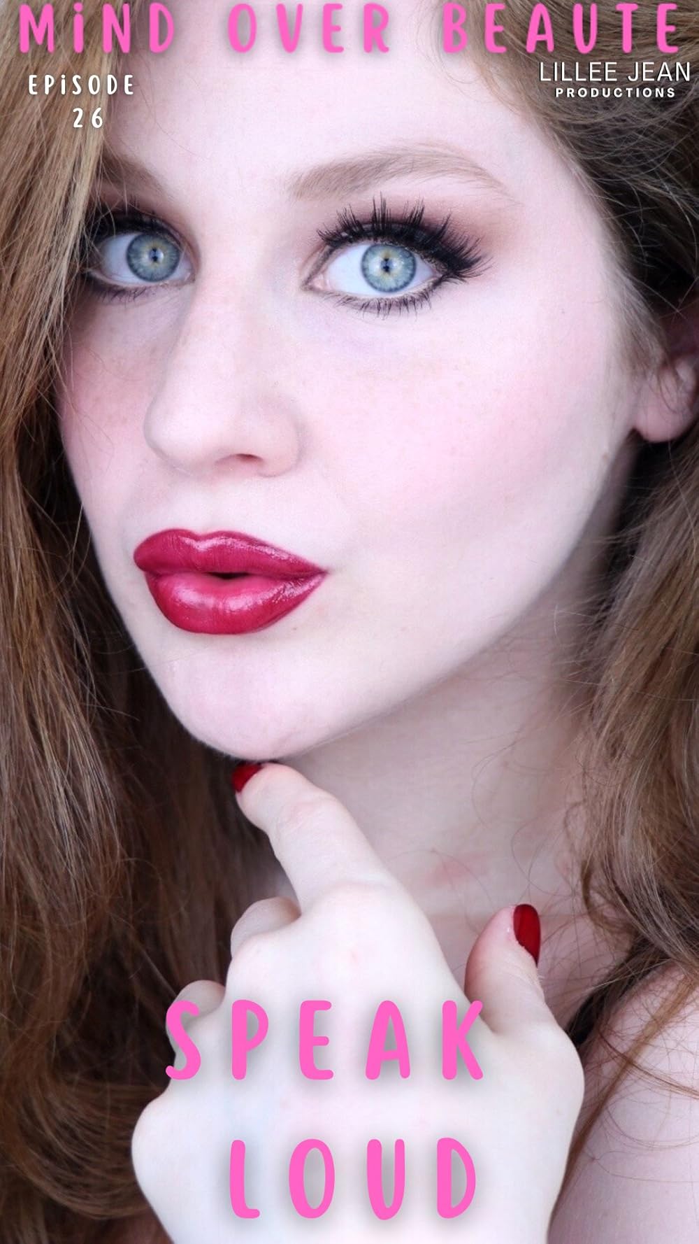 "Lillee Jean Beauty: Mind Over Beaute" Big Lashes and Berry Lips: Speak Loud (TV Episode 2022 ...
