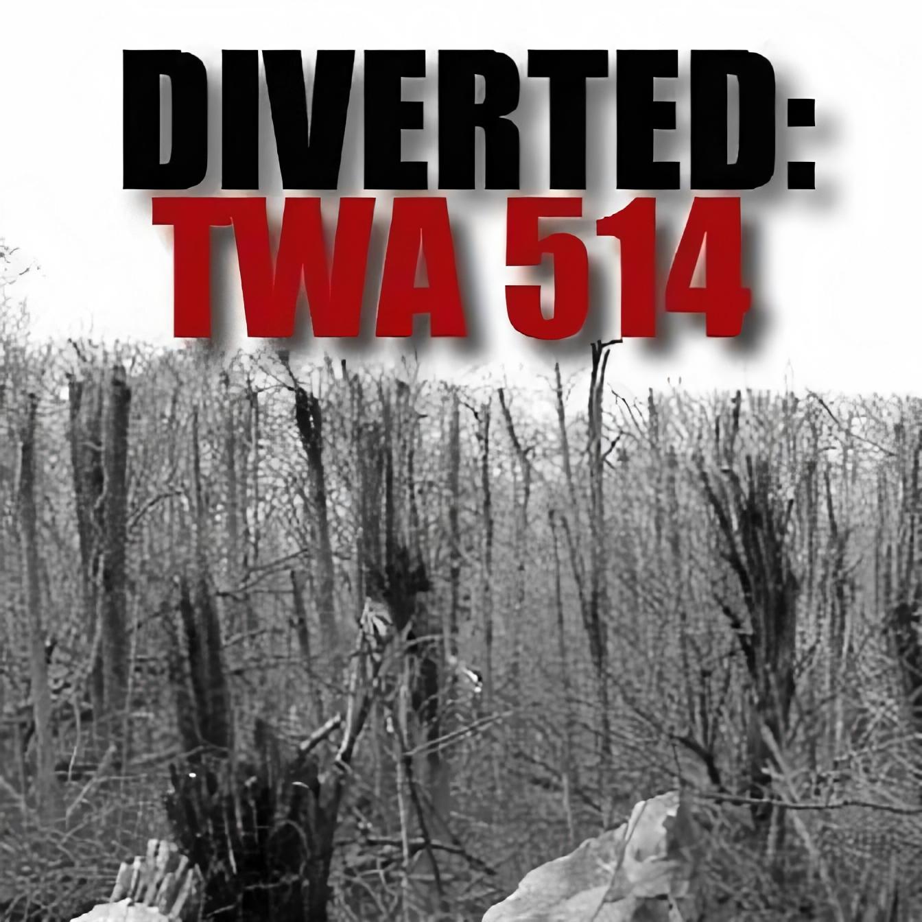 Diverted: TWA 514 (2015)