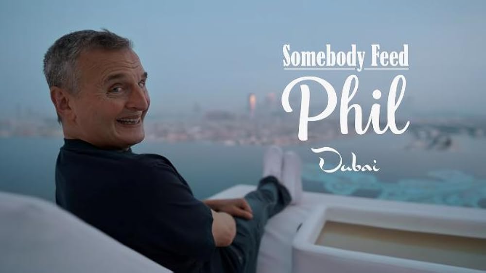 "Somebody Feed Phil" Dubai (TV Episode 2024) - IMDb