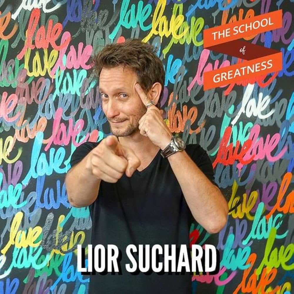 "The School of Greatness" 673 Influence People's Minds with Mentalist Lior Suchard (Podcast ...
