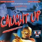 Caught Up (1998) - IMDb