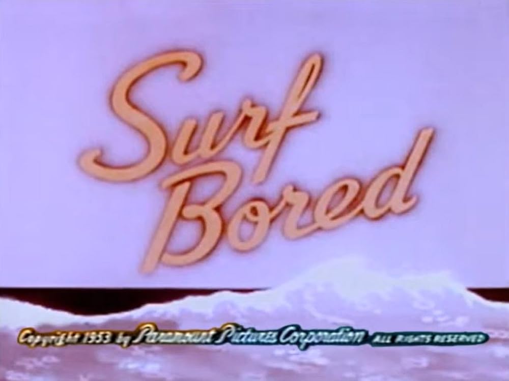 Surf Bored (1953)