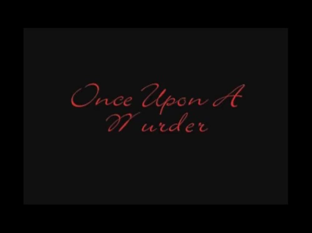Once Upon A Murder | IMDb