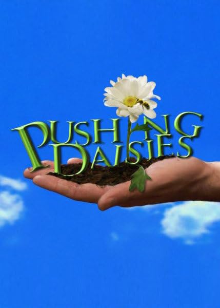 Pushing Daisies (2007)