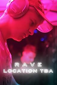 Rave - Location TBA (TV Movie 2020) - IMDb