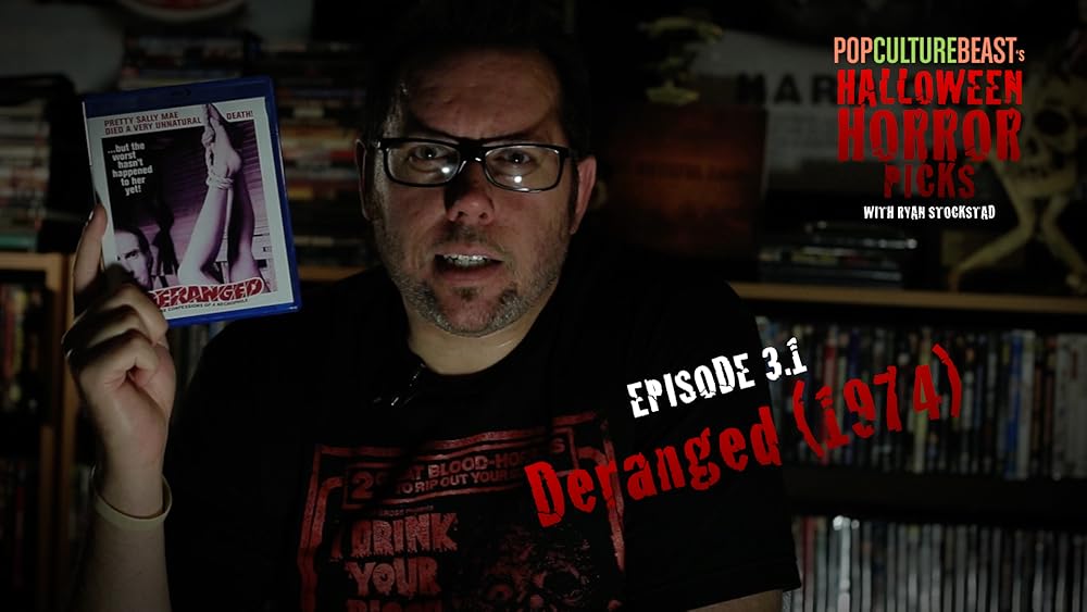 "Pop Culture Beast's Halloween Horror Picks" Deranged (TV Episode 2016) - IMDb