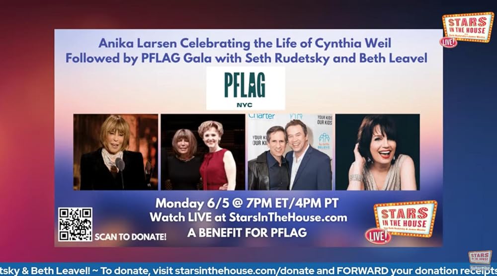 "Stars in the House" Celebrating the life of Cynthia Weil - Followed by PFLAG Gala w/Seth ...