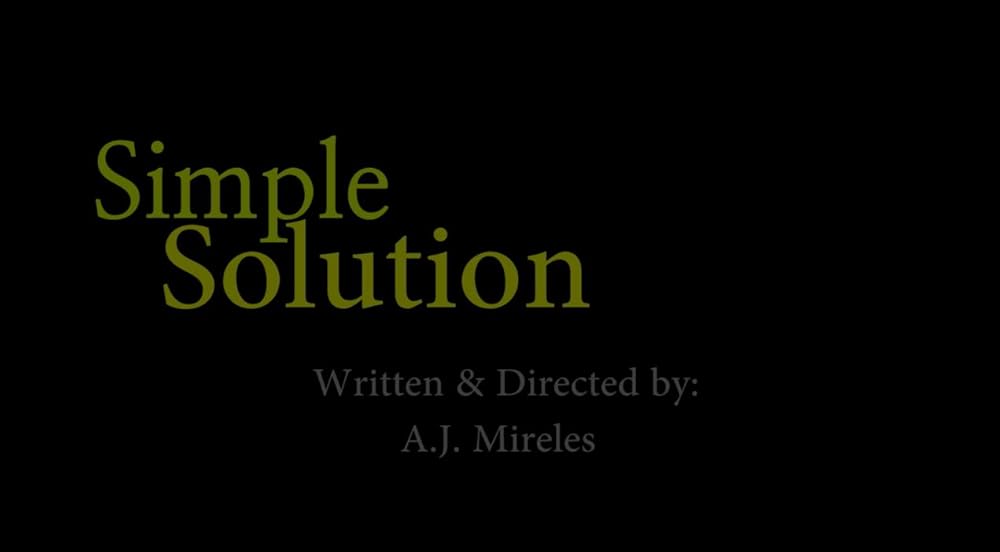 Simple Solution (Short 2017) - IMDb