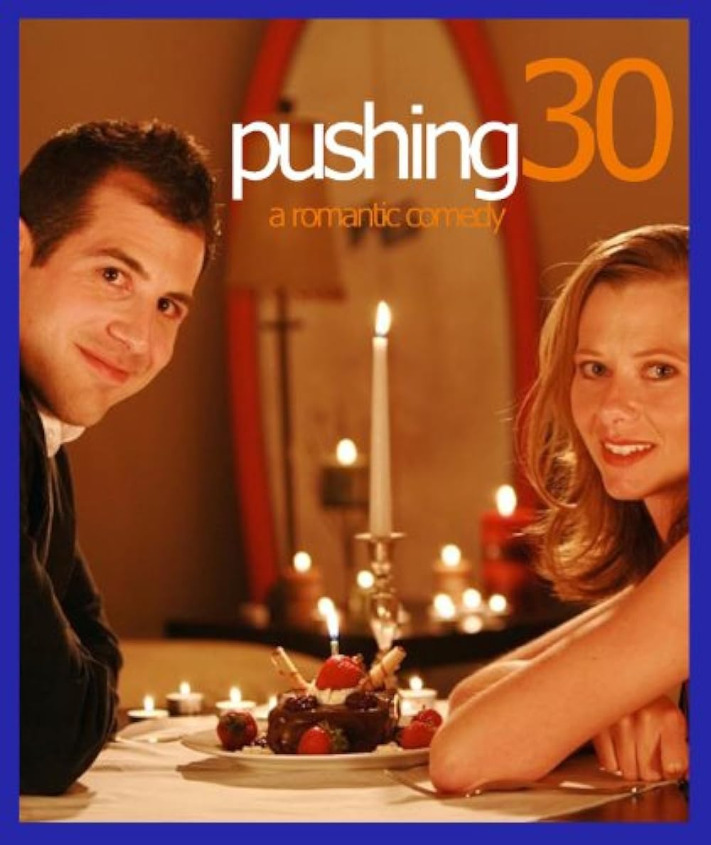 Pushing Thirty 2009 