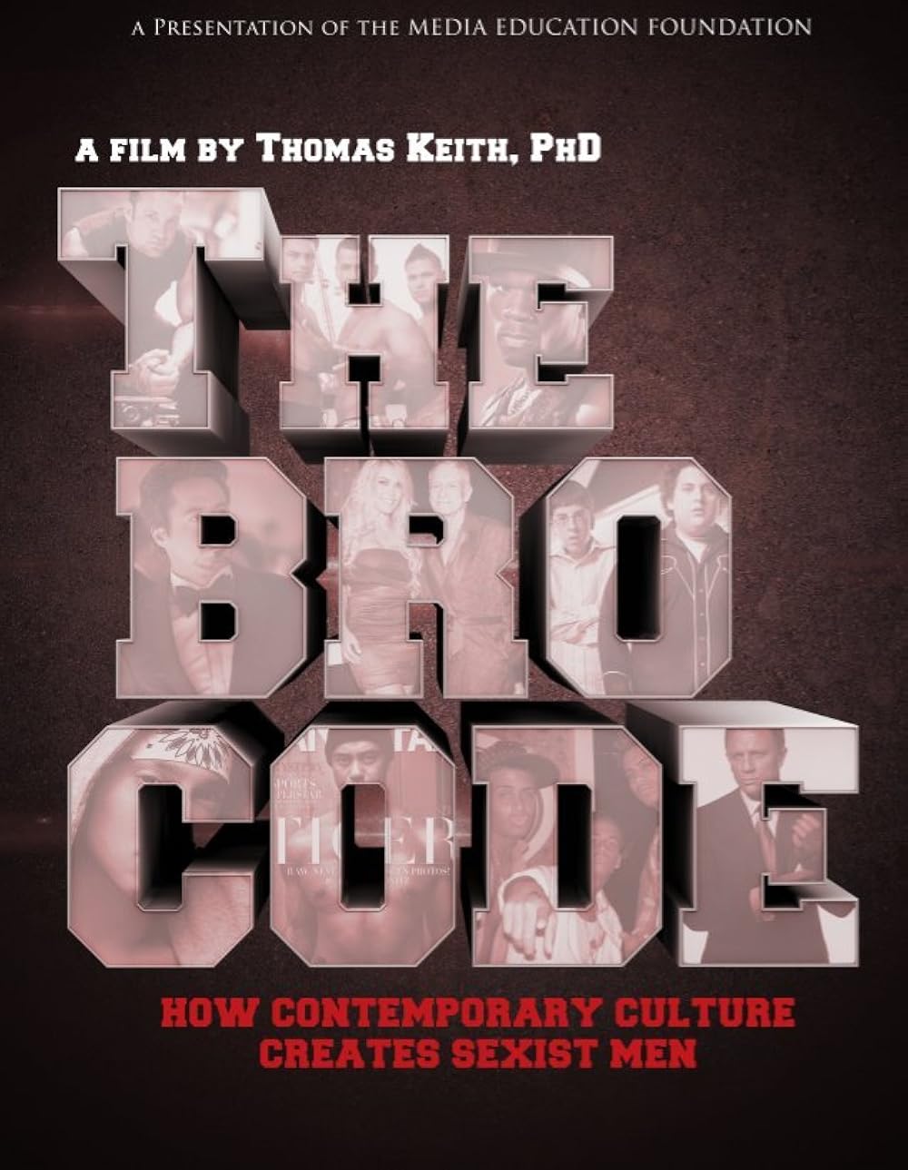 The Bro Code: How Contemporary Culture Creates Sexist Men (Video 2011 ...