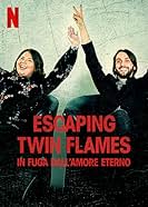 Escaping Twin Flames (TV Mini Series 2023) - IMDb