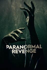 Paranormal Revenge (TV Series 2023– ) - IMDb