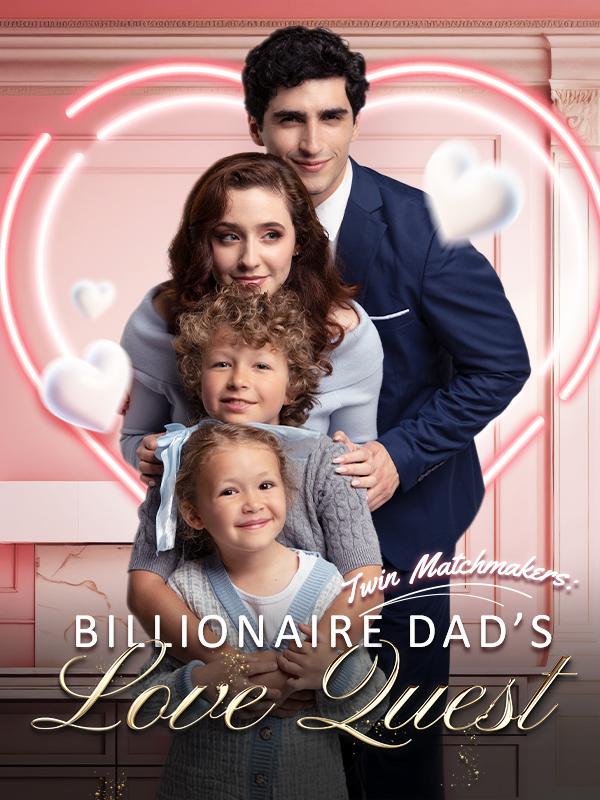 Twin Matchmakers: Billionaire Dad's Love Quest (2025)
