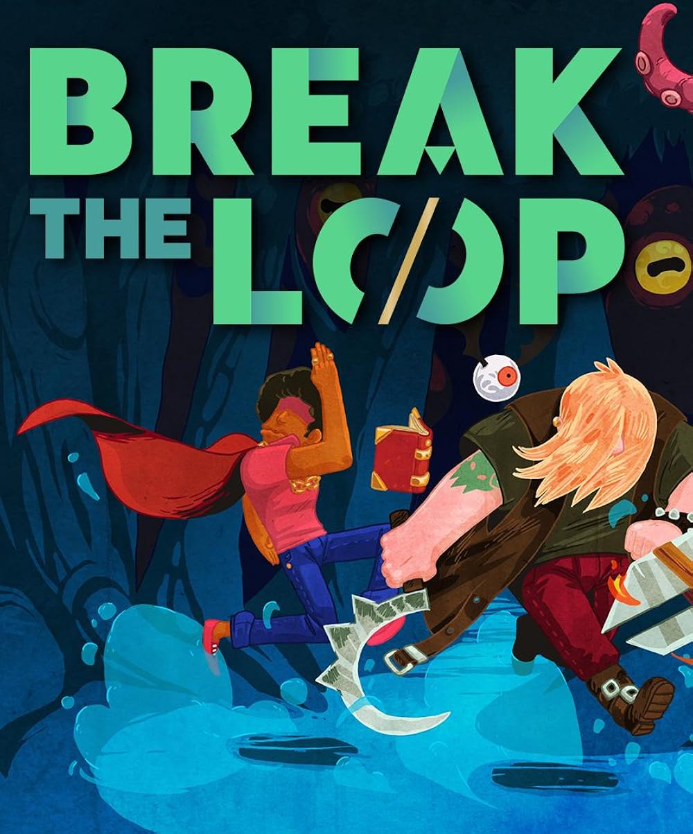 Break the Loop (Video Game 2024) - IMDb