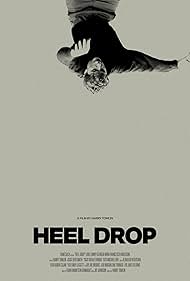 Heel Drop (Short 2023) - IMDb