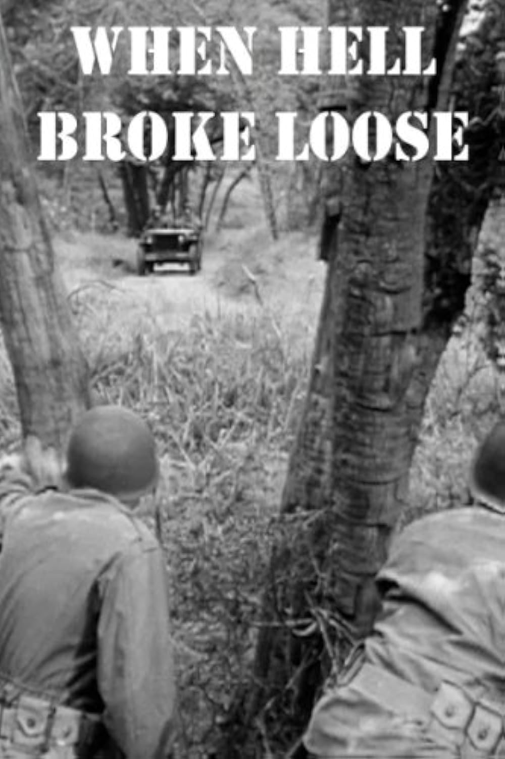 When Hell Broke Loose (1958)