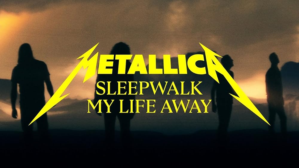 Metallica: Sleepwalk My Life Away (Music Video 2023) - IMDb
