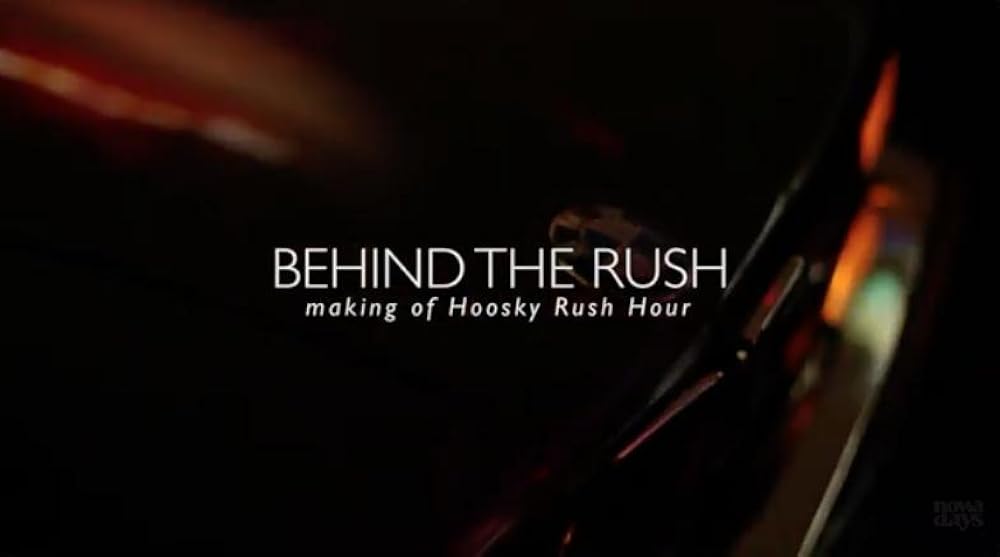 Behind the Rush, Making-of de 'Hoosky: Rush Hour' (Video 2015) - IMDb