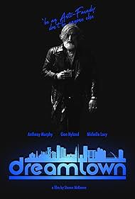 Dreamtown (2024) - IMDb
